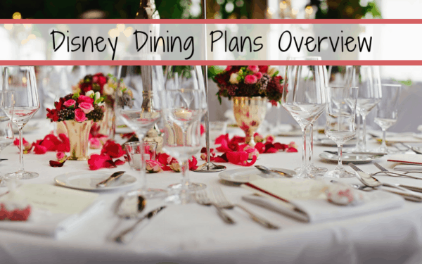 Disney Dining Plan Ultimate Guide • Mouse Travel Matters