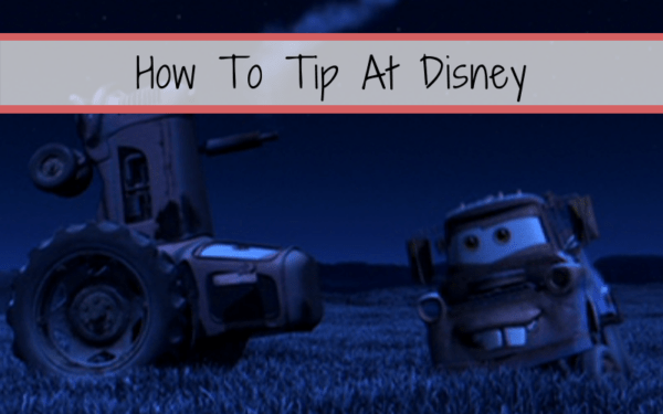 The Art of Tipping at Disney World • Mouse Travel Matters
