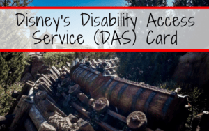 Overview of Disney's Disability Access Service (DAS) Card • Mouse ...