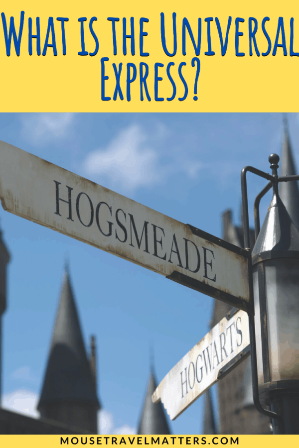 What is the Universal Express Pass? • Mouse Travel Matters