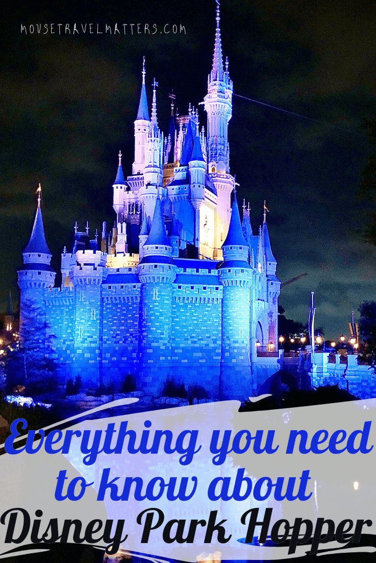 Disney Park Hopper Everything you Need to Know • Mouse Travel Matters