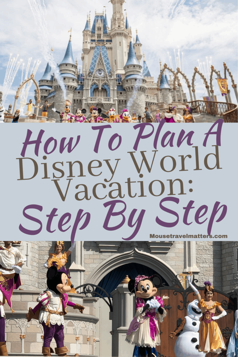 How To Plan A Disney World Vacation Step By Step • Mouse Travel Matters