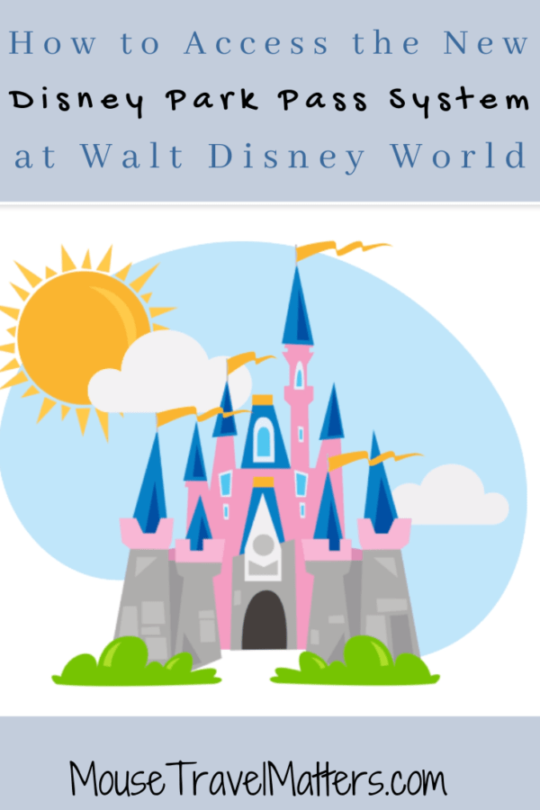 How to Access the New Disney Park Pass System at Walt Disney World ...